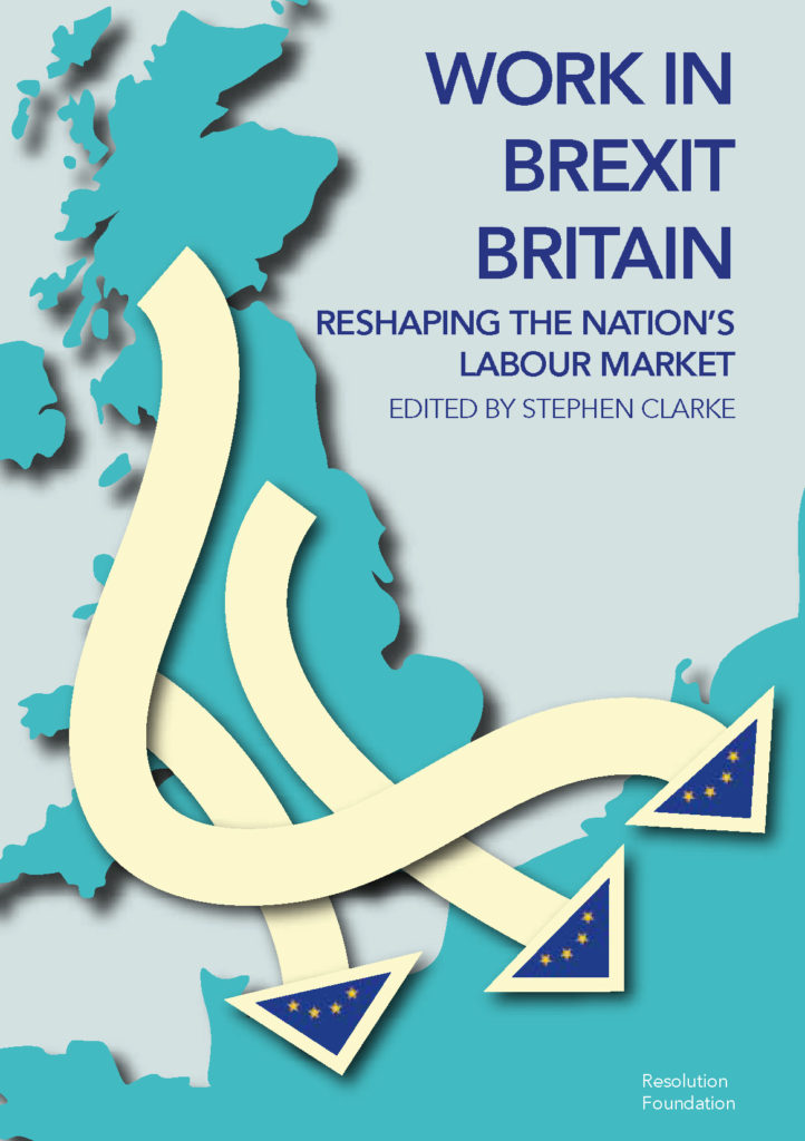 Work in Brexit Britain: reshaping the nation's labour market ...